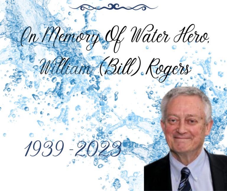 In Memory of Water Hero, William (Bill) Rogers – Center for ...